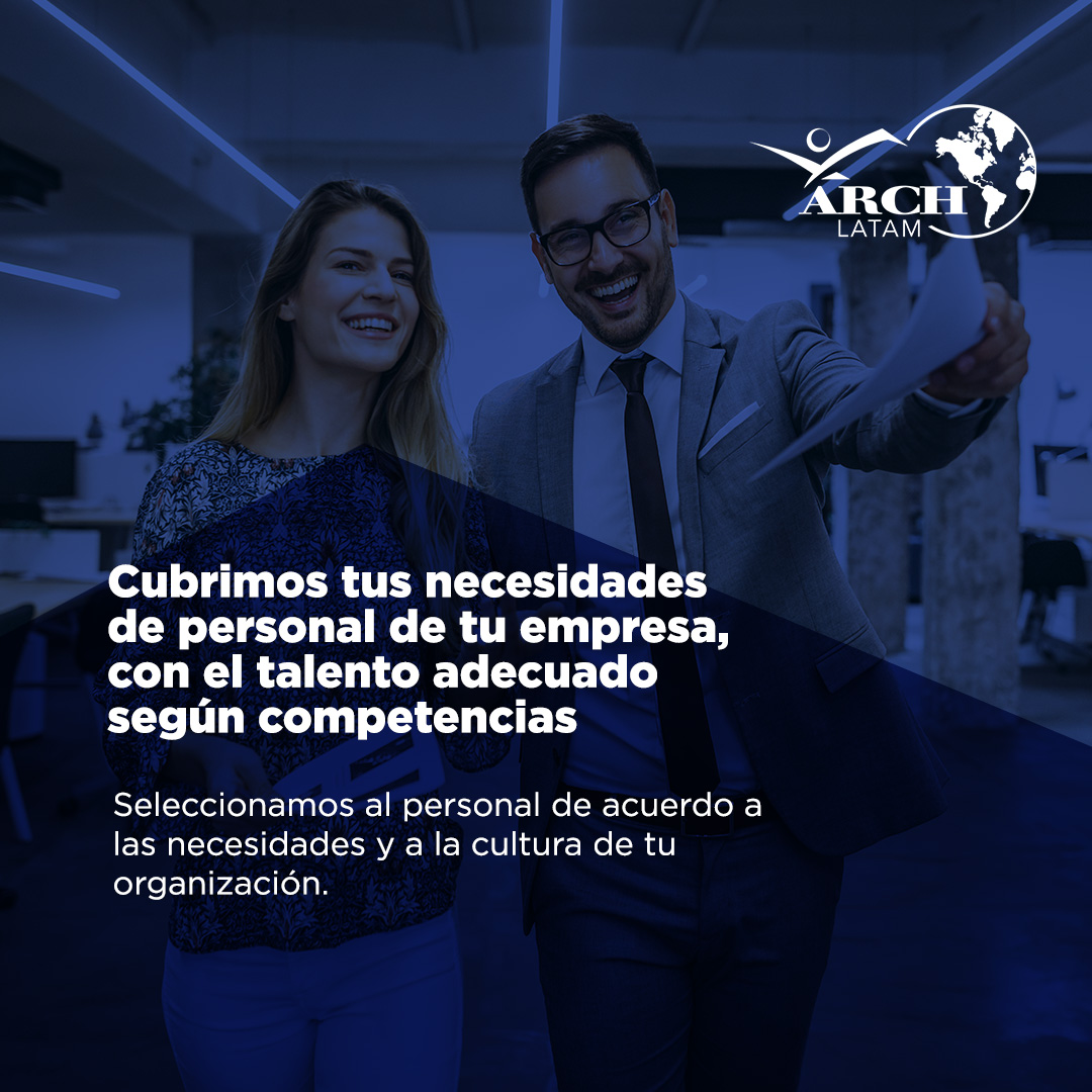 Reclutamiento y selección - ARCH LATAM México. Expertos en Maquila de Nómina / Payroll